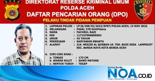 Daftar Pencarian Orang (DPO) Tindak Pidana Penipuan - NOA.co.id